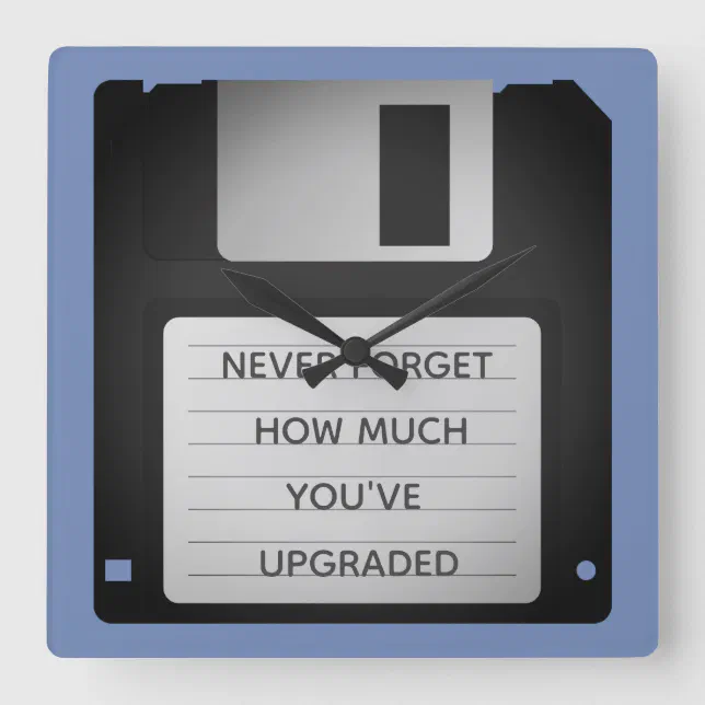 Motivational Floppy Disk Upgrade Quote Square Wall Clock | Zazzle