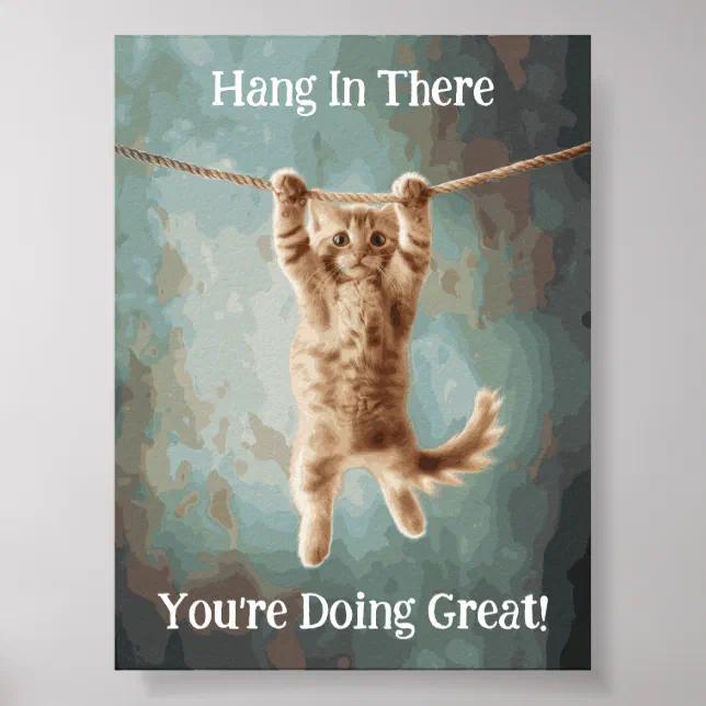Motivational Funny Hang in There Cat Poster | Zazzle