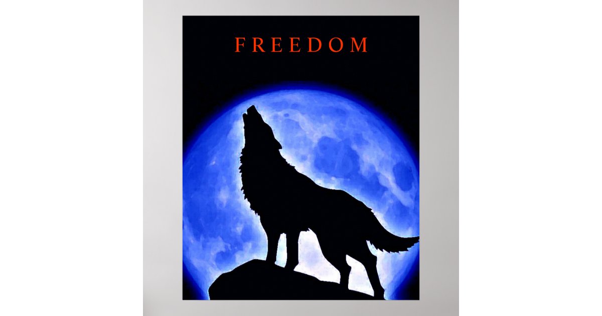 Motivational Howling Wolf & Blue Moon Poster | Zazzle
