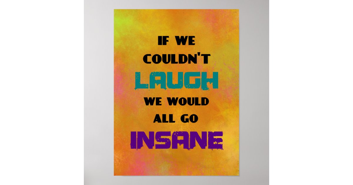 Motivational Inspirational Quote on Laughter Poster | Zazzle
