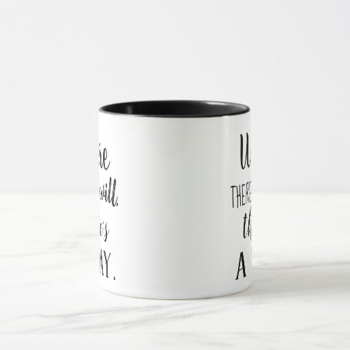 Motivational Inspirational Quote Saying Typography Mug | Zazzle