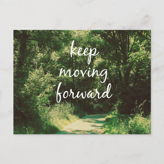 Motivational Keep Moving Forward Quote Postcard | Zazzle