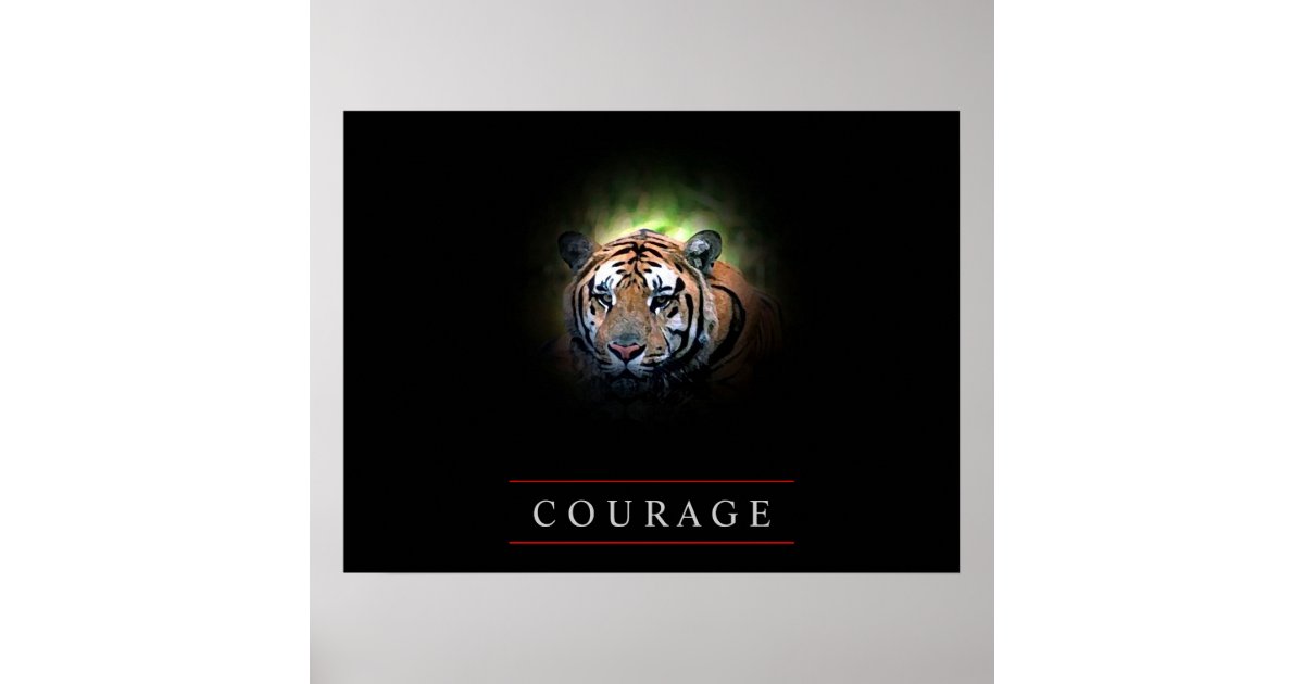 Motivational Leadership Courage Tiger Poster Print | Zazzle