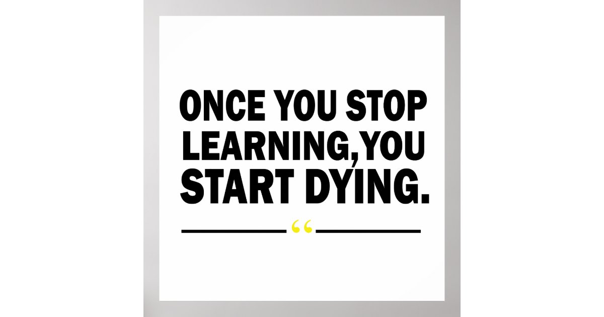 Motivational learning teacher quote poster | Zazzle