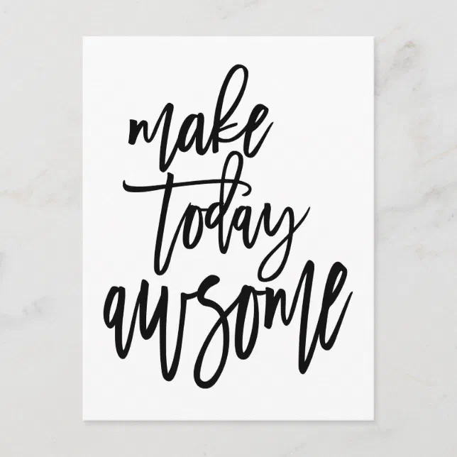 Motivational Make Today Awesome Script White Postcard | Zazzle