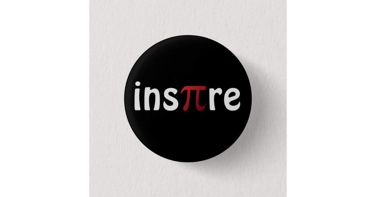 Motivational Math Inspire Pi Pin | Zazzle