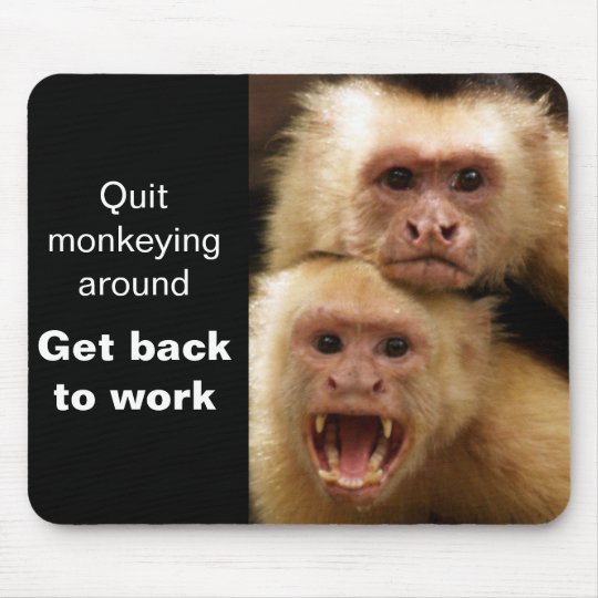 Motivational Monkey Mousepad | Zazzle