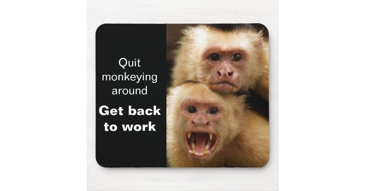 Motivational Monkey Mousepad | Zazzle