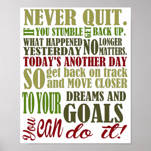 Motivational: Never Quit Poster | Zazzle
