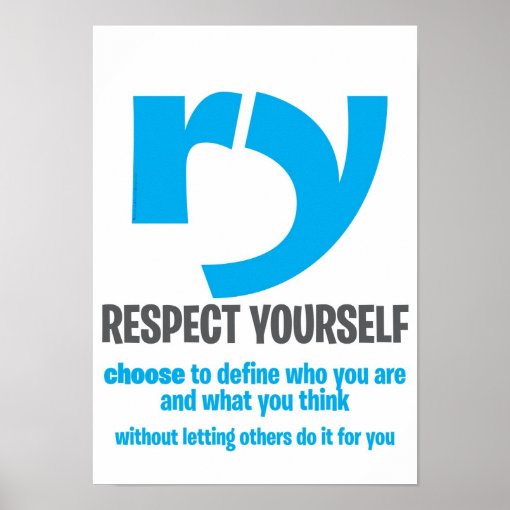 Motivational Poster - Respect Yourself [Extended] | Zazzle