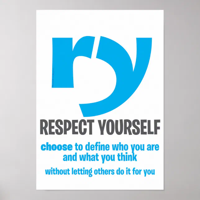 Motivational Poster - Respect Yourself [Extended] | Zazzle