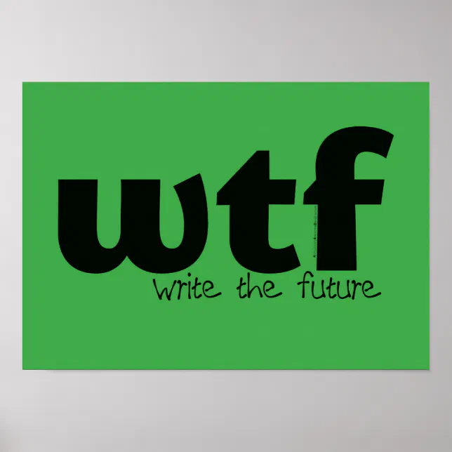 Motivational Poster - Write The Future | Zazzle