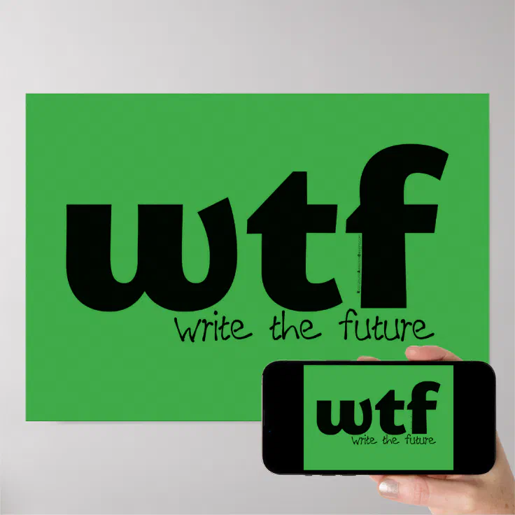 Motivational Poster - Write The Future | Zazzle