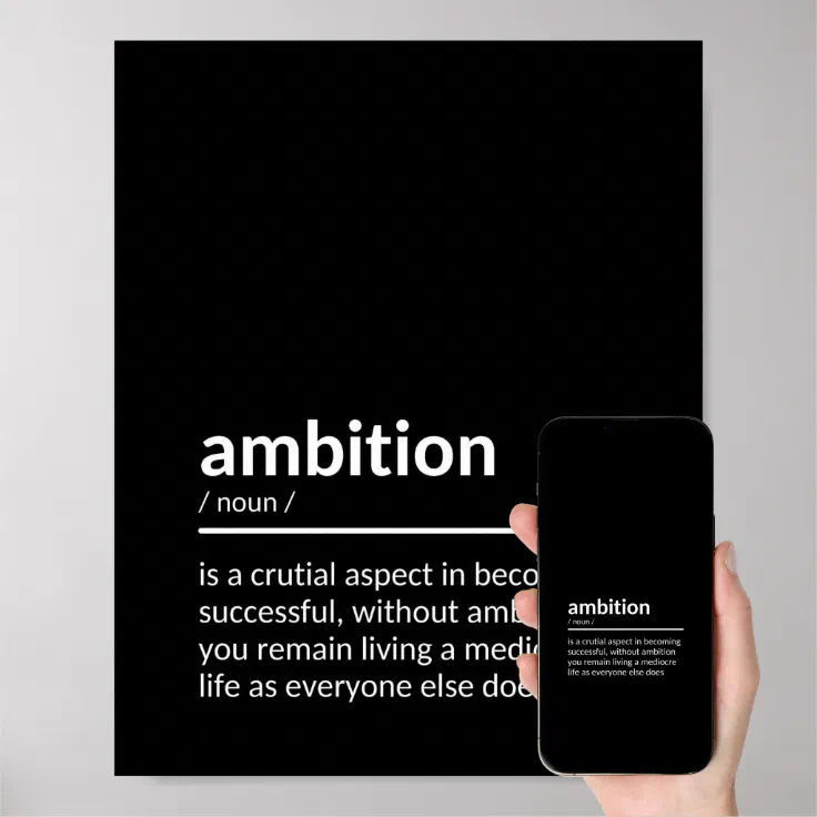 Motivational Quote About the Power of Ambition Poster | Zazzle