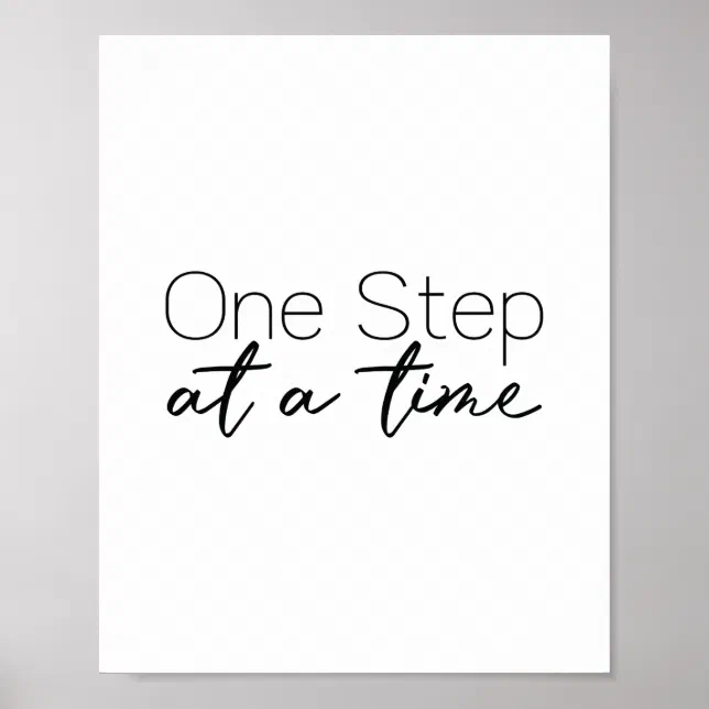 Motivational Quote Art Poster | One step at a time | Zazzle
