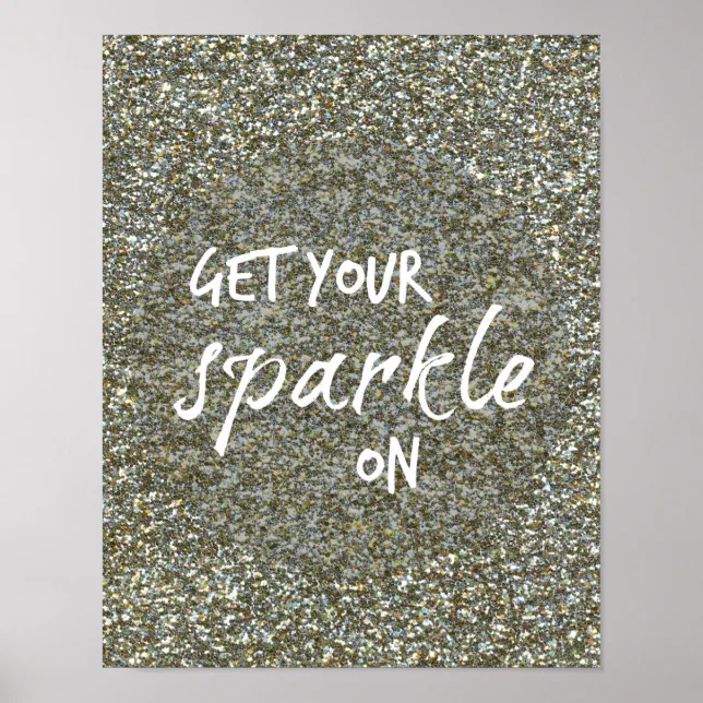Motivational Quote: Get your sparkle on Poster | Zazzle