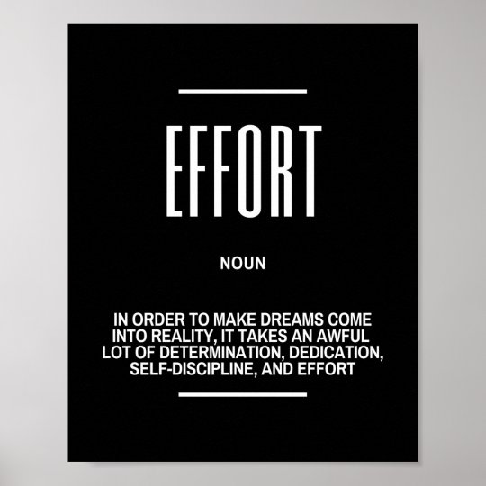 Motivational Quote On Effort Poster | Zazzle.com