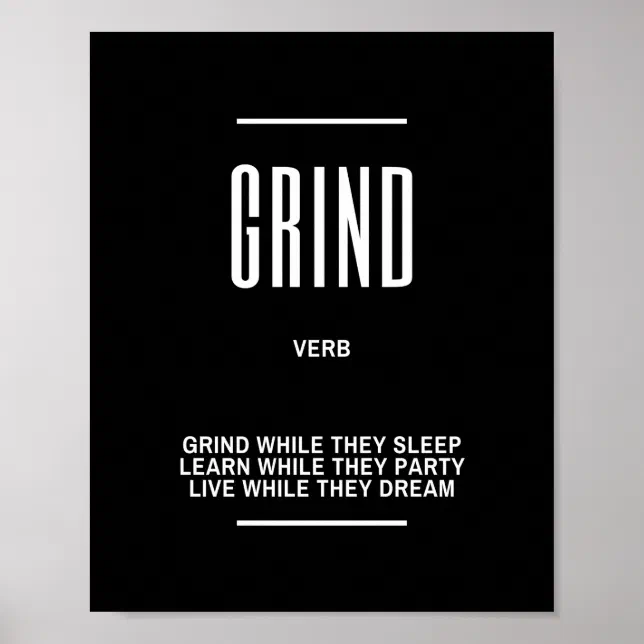 Motivational Quote On Grinding Poster | Zazzle