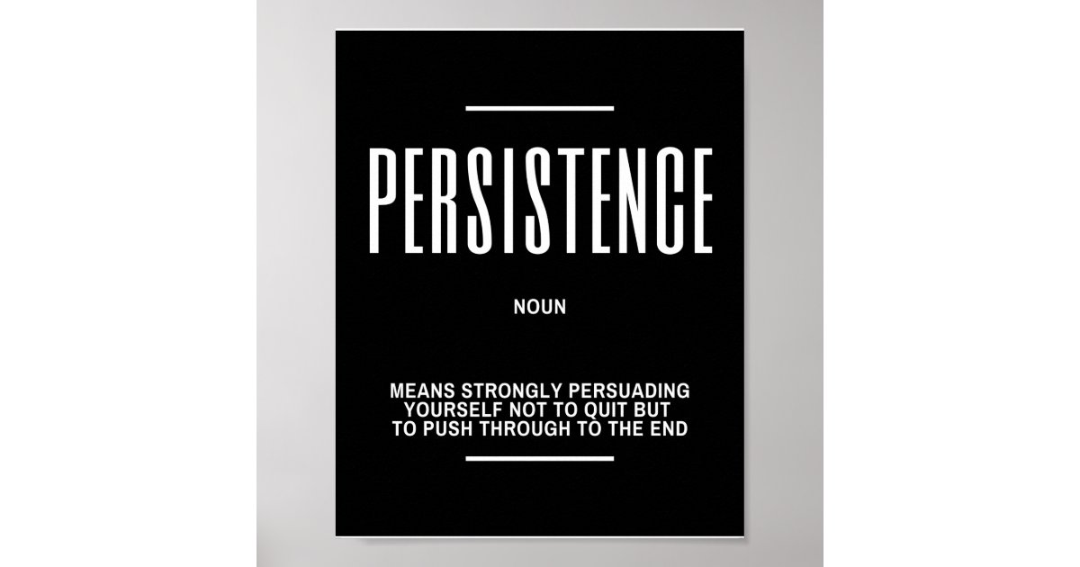 Motivational Quote On Persistence Poster | Zazzle