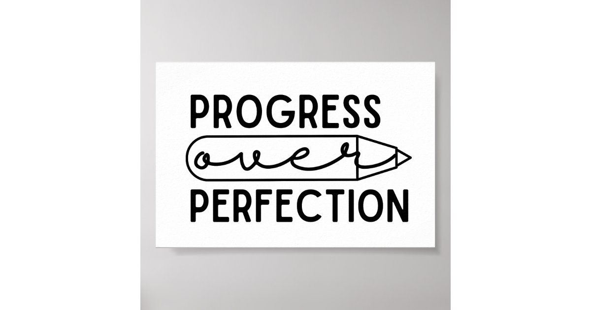 Motivational Quote Progress Over Perfection Poster | Zazzle