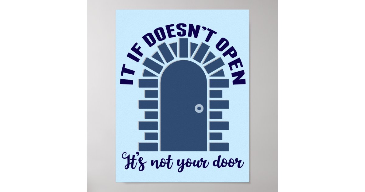 Motivational Quote Stay Positive Not Your Door Poster | Zazzle