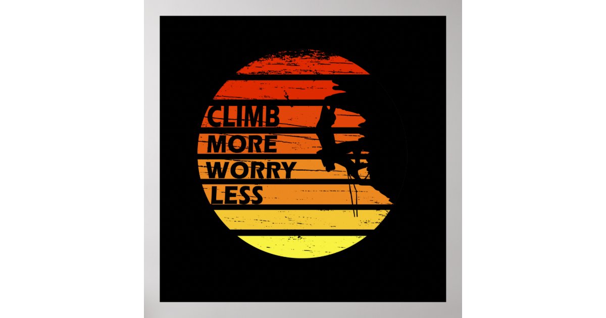 Motivational rock climbing saying poster | Zazzle