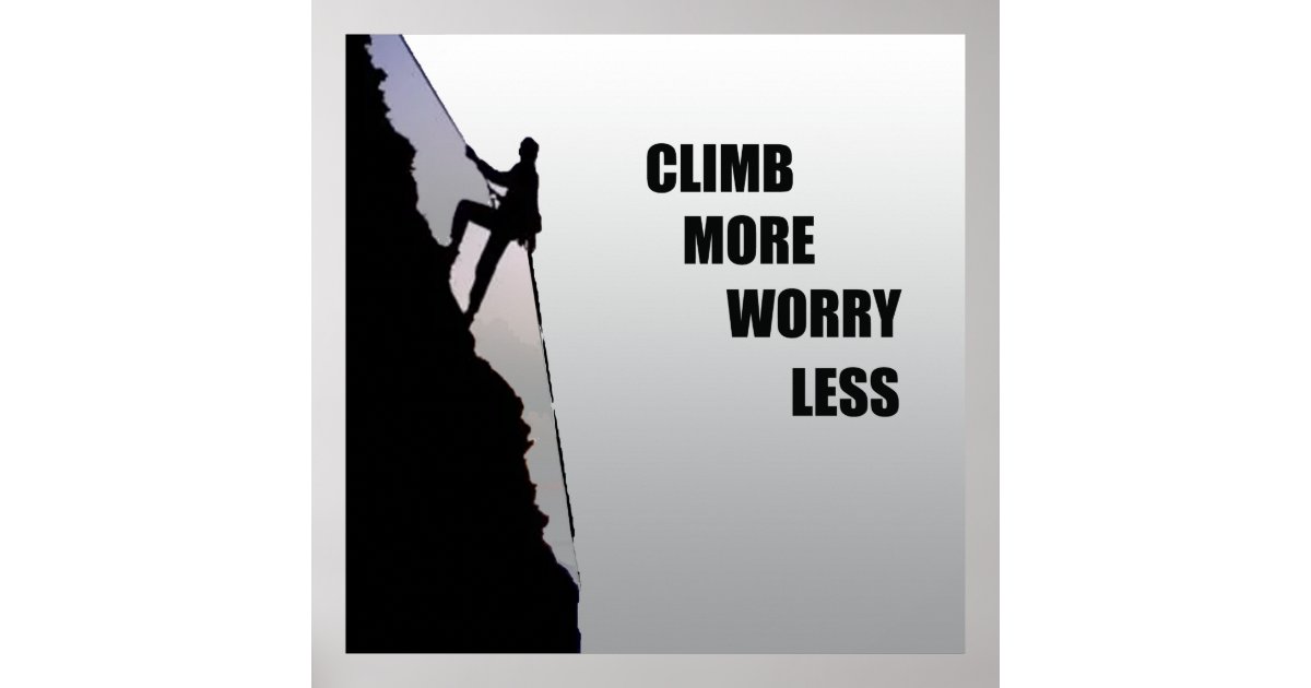 Motivational rockclimbing saying poster | Zazzle