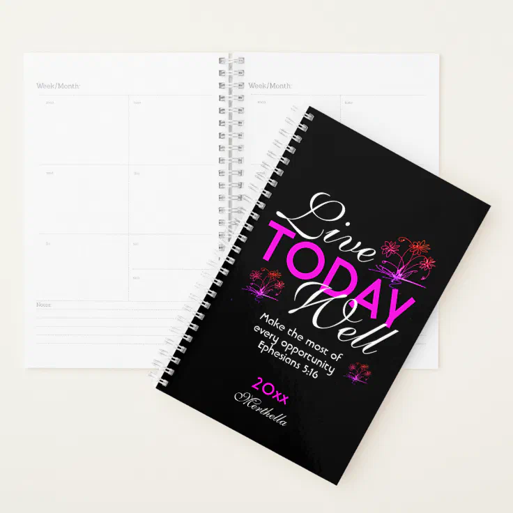 Motivational Scripture LIVE TODAY WELL Eph 5:16 Planner | Zazzle