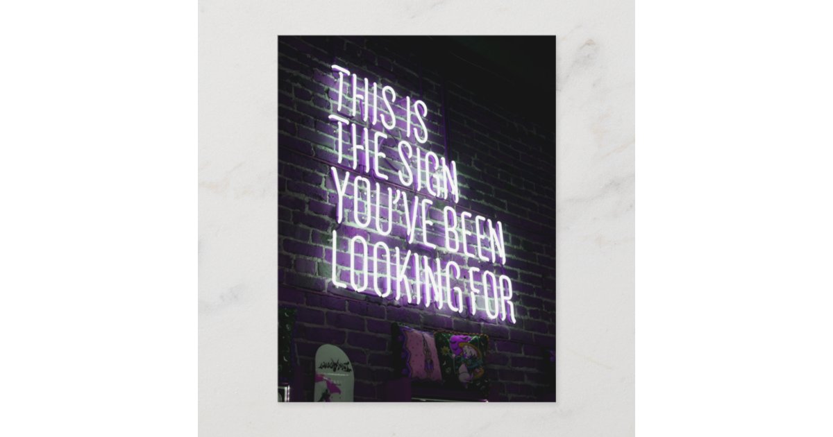 Motivational Sign Funny Looking For Neon Postcard | Zazzle