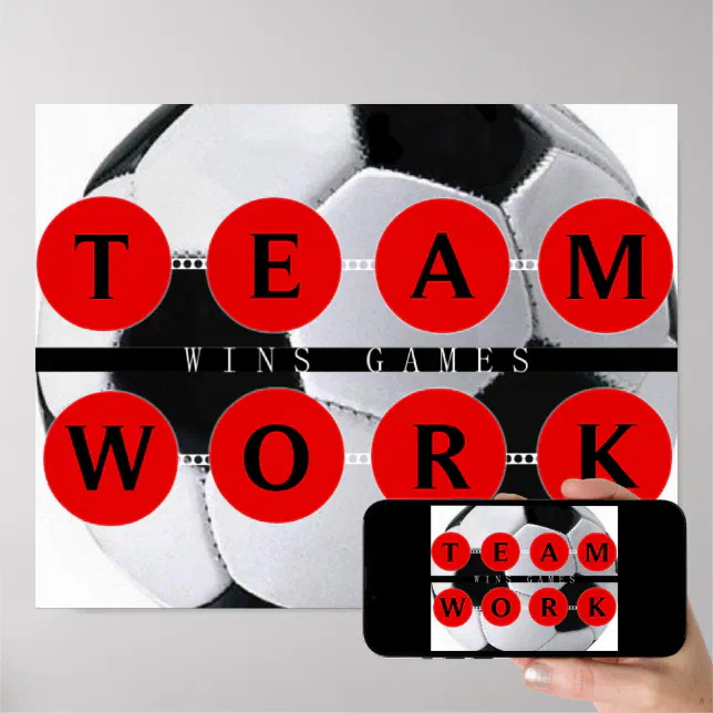 Motivational TEAMWORK Wins Games Soccer Poster | Zazzle