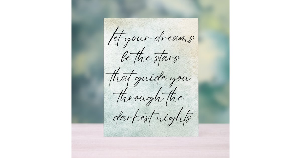 Motivational Watercolor Inspirational Quote Acrylic Sign | Zazzle