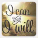 Motivational Words - I Can AND I Will Square Sticker | Zazzle