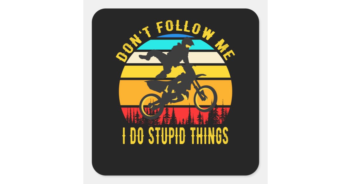 Motocross funny Motorcycle Dirt Bike Square Sticker | Zazzle