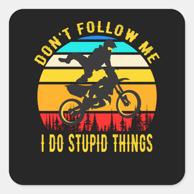 Motocross funny Motorcycle Dirt Bike Square Sticker | Zazzle