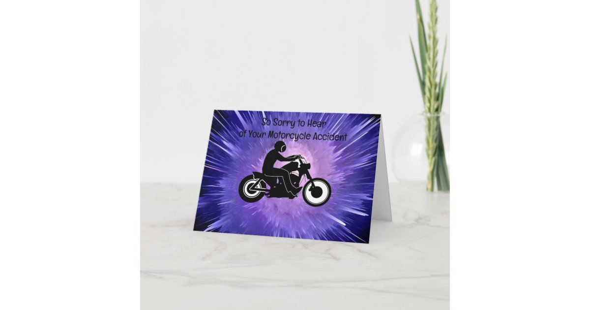 Motorcycle Accident Get Well Card | Zazzle