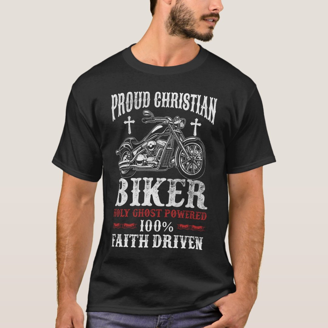 Motorcycle Proud Christian Biker Faith Driven T-Shirt | Zazzle