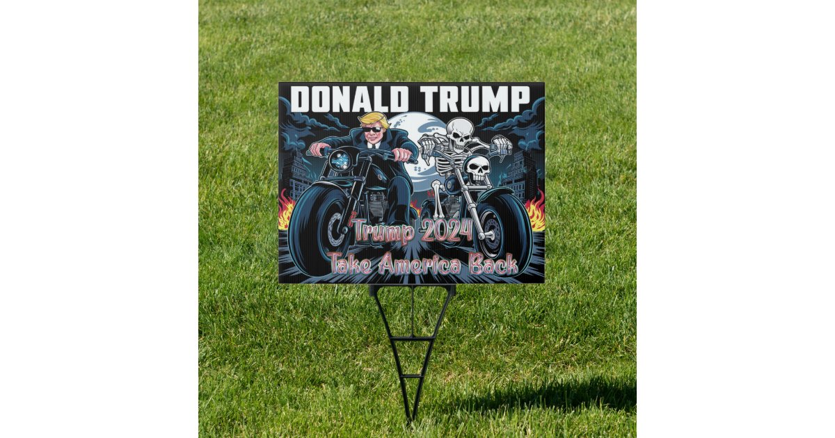 Motorcycle rally Donald Trump campaign sign | Zazzle