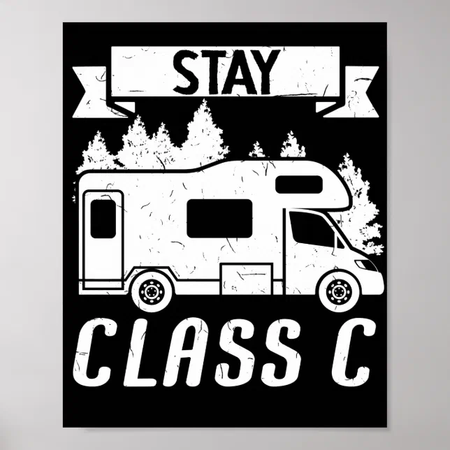 Motorhome RV Camping Camper Stay Class C Poster | Zazzle