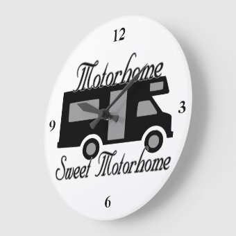 Motorhome Sweet Motorhome RV Large Clock | Zazzle