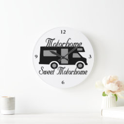 Motorhome Sweet Motorhome RV Large Clock | Zazzle