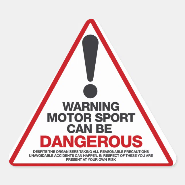 Motorsport can be dangerous triangle sticker | Zazzle