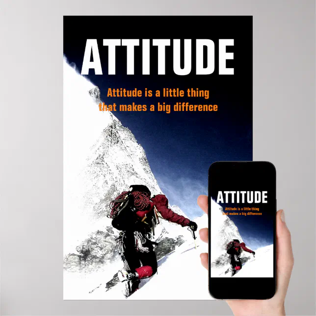 Mountain Climber Attitude Motivational Poster | Zazzle