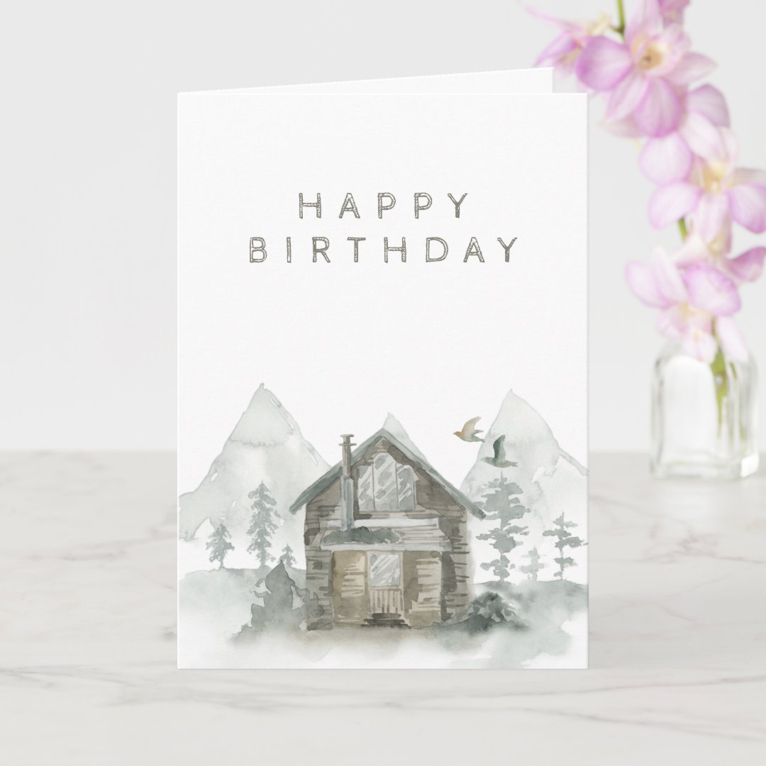Mountain Forest Cabin Happy Birthday for Him Card | Zazzle