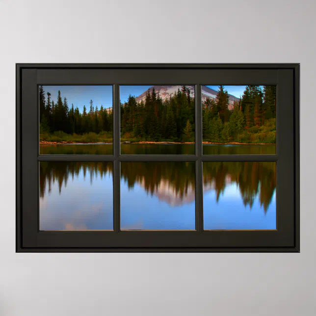 Mountain Lake Reflections Fake Window Illusion Poster | Zazzle