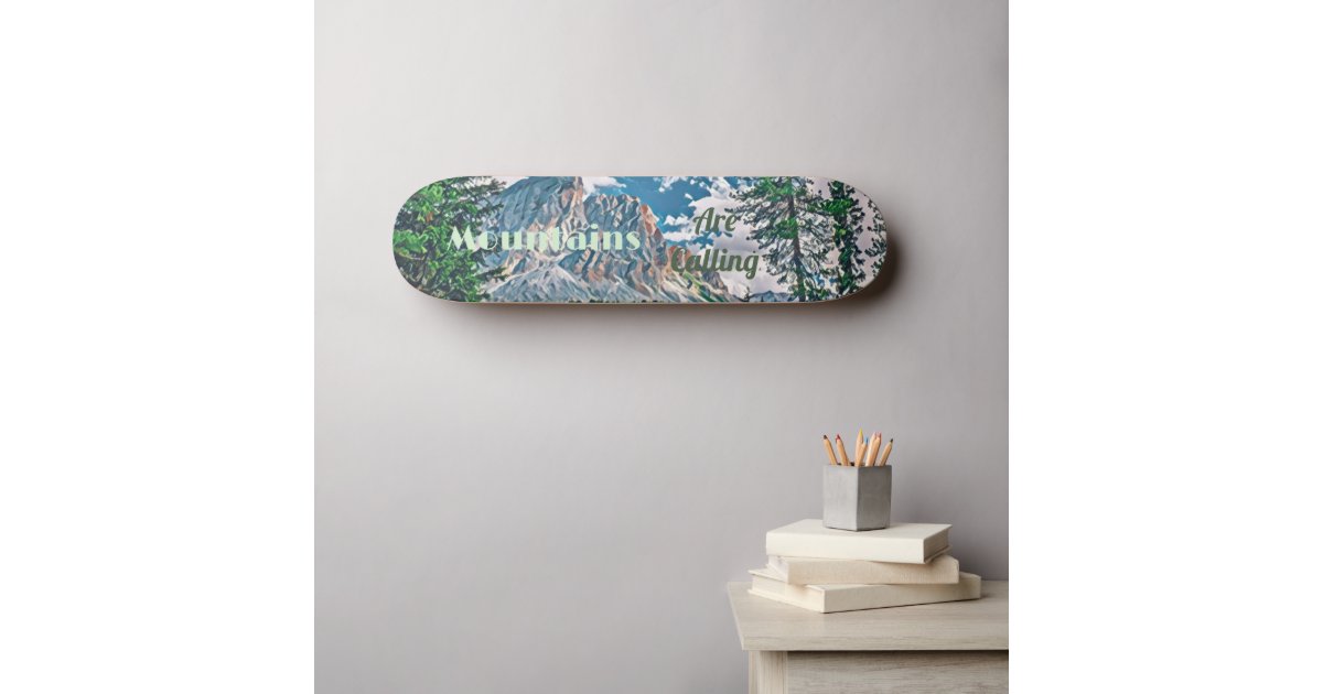 Mountains are Calling Pristine Snow Greenery Trees Skateboard | Zazzle