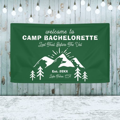 Mountains Green White Camp Bachelorette Welcome Banner | Zazzle