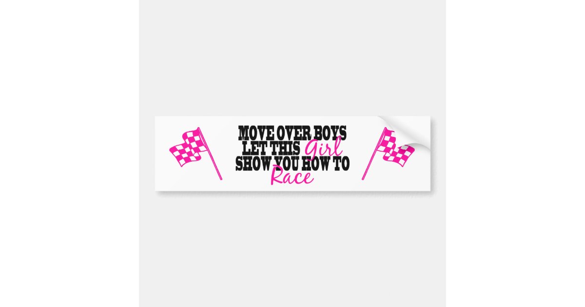 Move Over Boys... Bumper Sticker | Zazzle