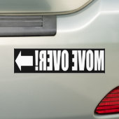 Move Over! Front Bumper Sticker | Zazzle