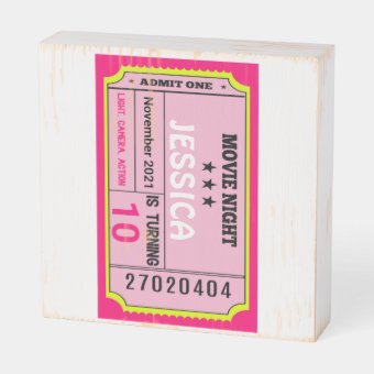 Movie Night Ticket Birthday Girl Custom Wooden Box Sign | Zazzle