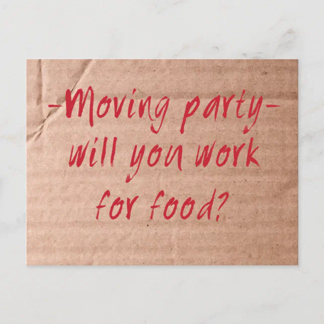 Moving Day Party postcard Work for Food? | Zazzle